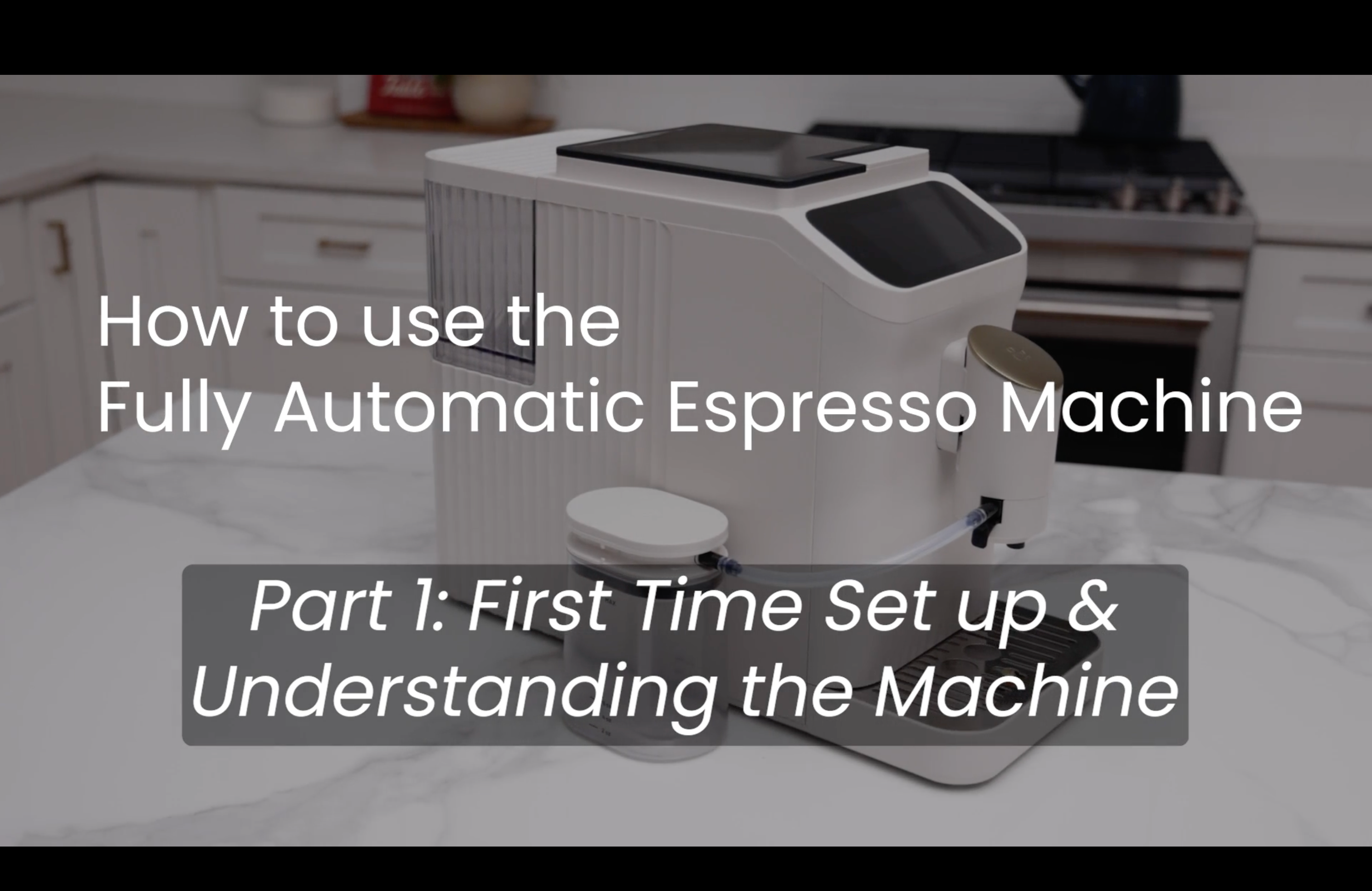 How To Use the Fully Automatic Espresso Machine Part 1: Getting Starte ...