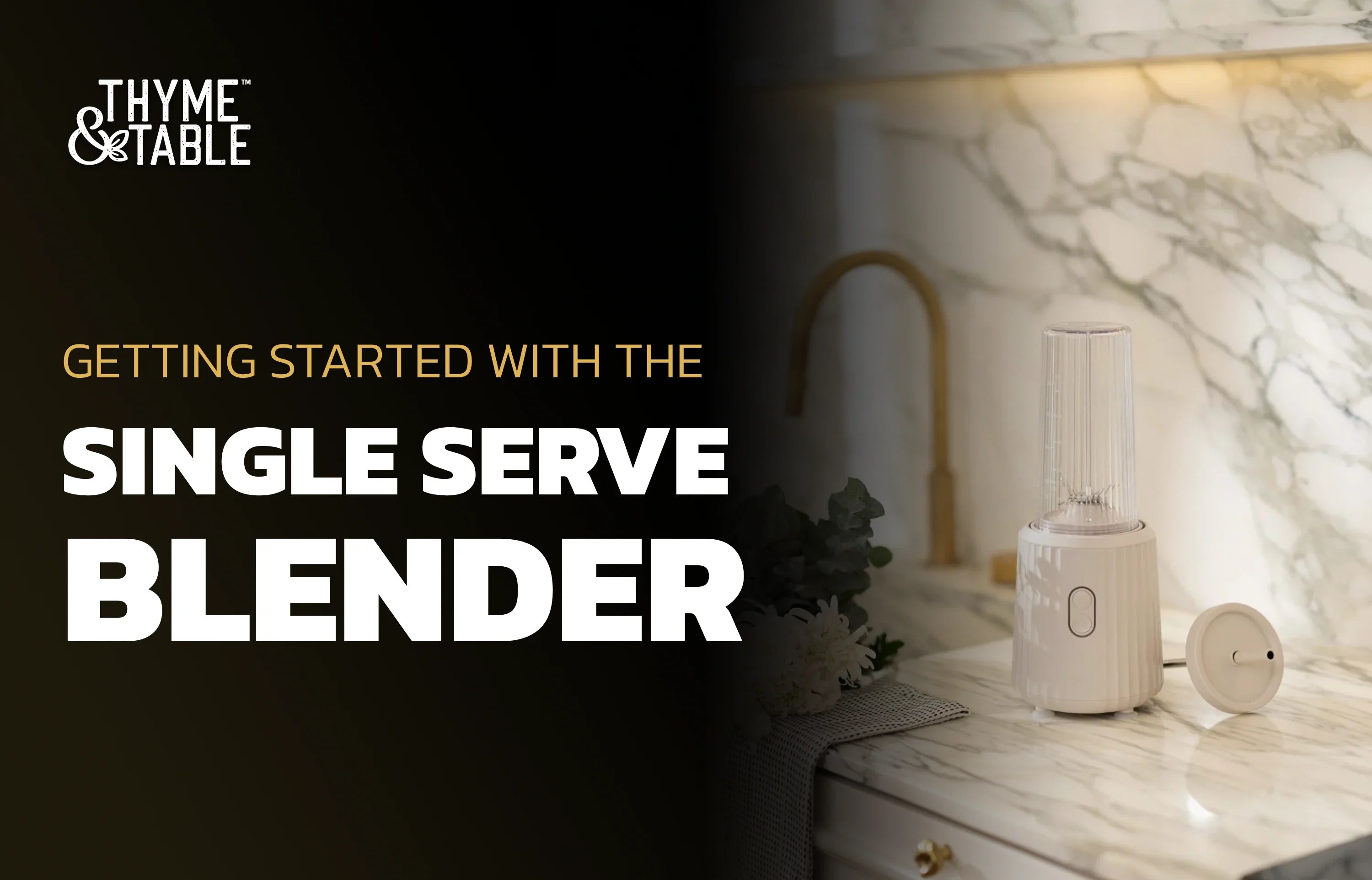 Single Serve Blender – Thyme&Table